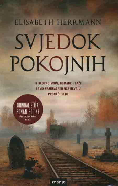 Knjiga: 'Svjedok pokojnih' Elisabeth Herrmann krimić o ženi koja traga ...